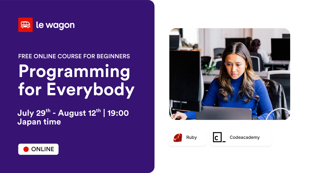 Le Wagon Tokyo | Programming for Everybody Free Course